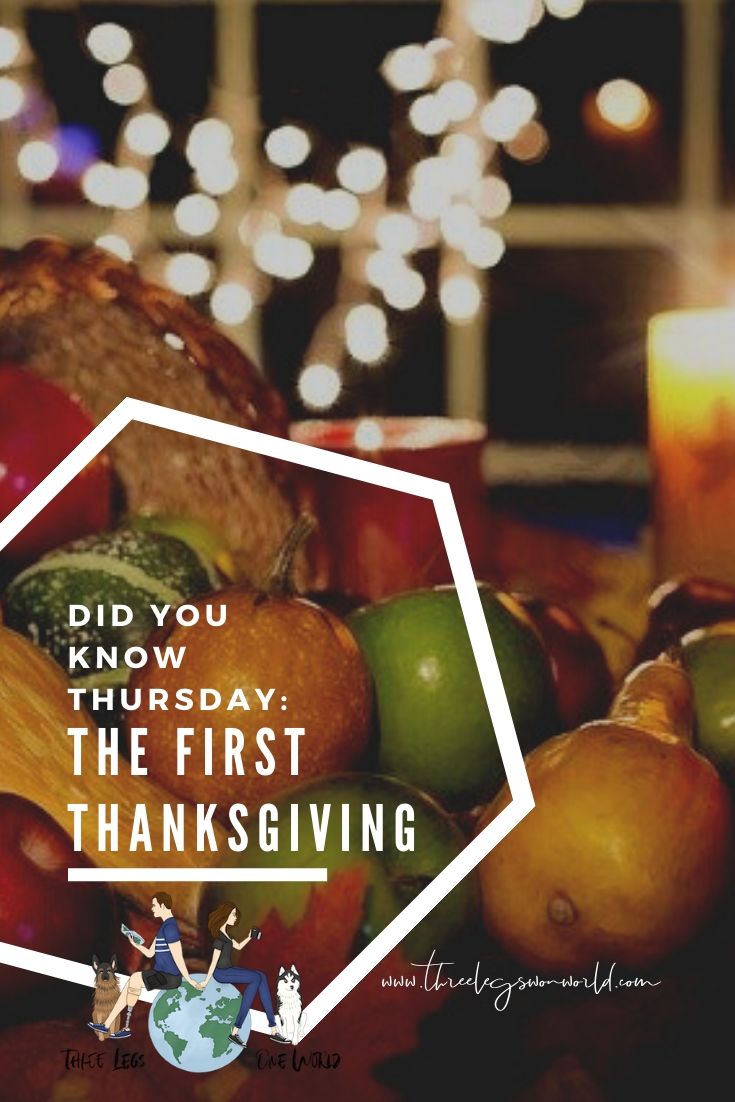 Did You Know Thursday: The First Thanksgiving