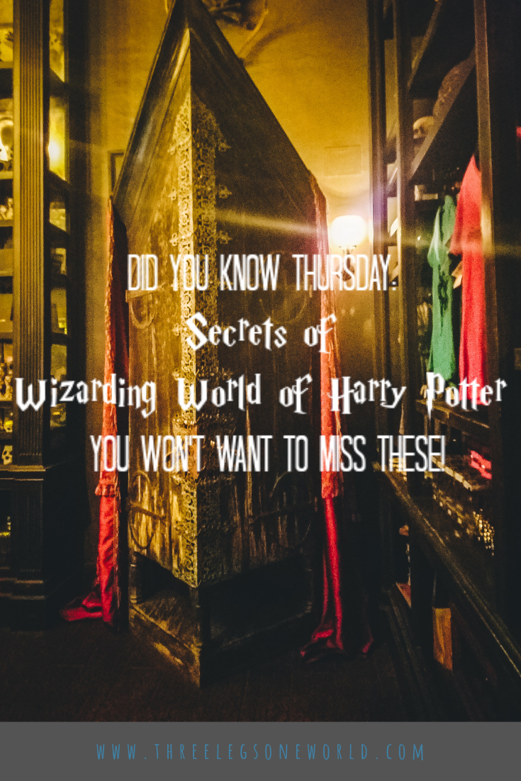 Did You Know Thursday: Secrets of Wizarding World of Harry Potter